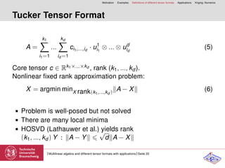 Multi-linear algebra and different tensor formats with applications | PPT