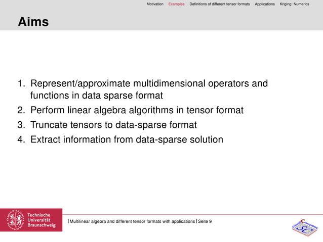 Multi-linear algebra and different tensor formats with applications | PPT