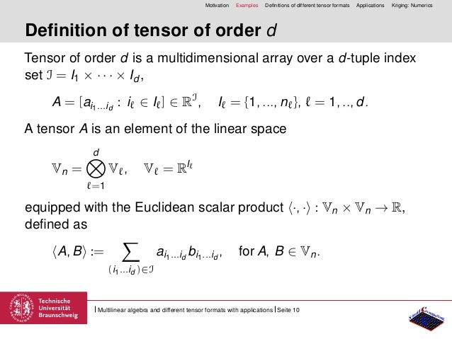 Multi-linear algebra and different tensor formats with applications
