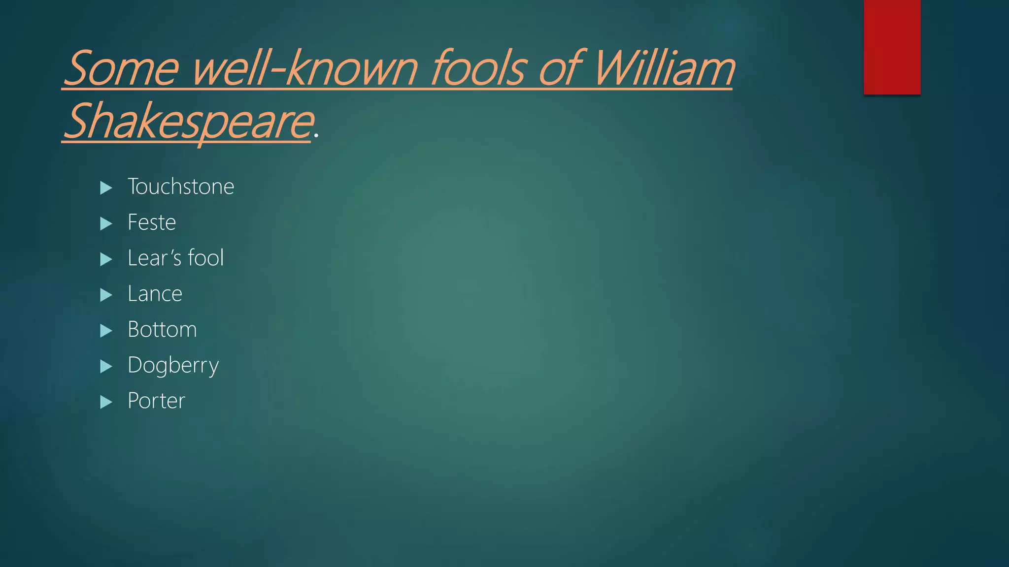Clowns and fools_in_william_shakespeares_drama_ | PPTX