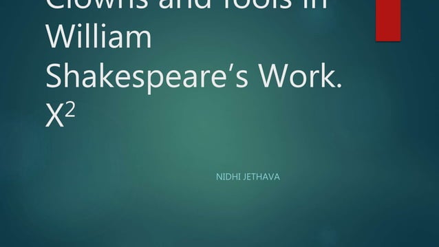 Clowns and fools_in_william_shakespeares_drama_ | PPTX