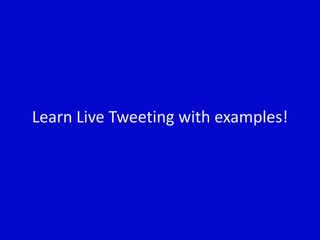 Live Tweeting Tips For Dummies With Examples | PDF | Social Networking ...