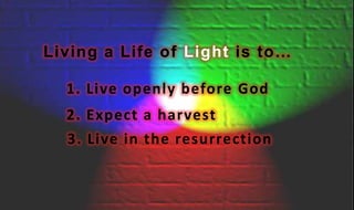 Live a Life of Light | PPTX