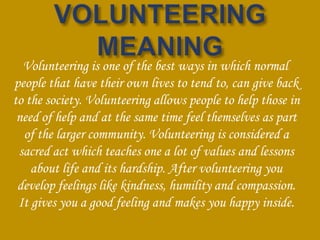 Volunteering can make one happier! | PPTX