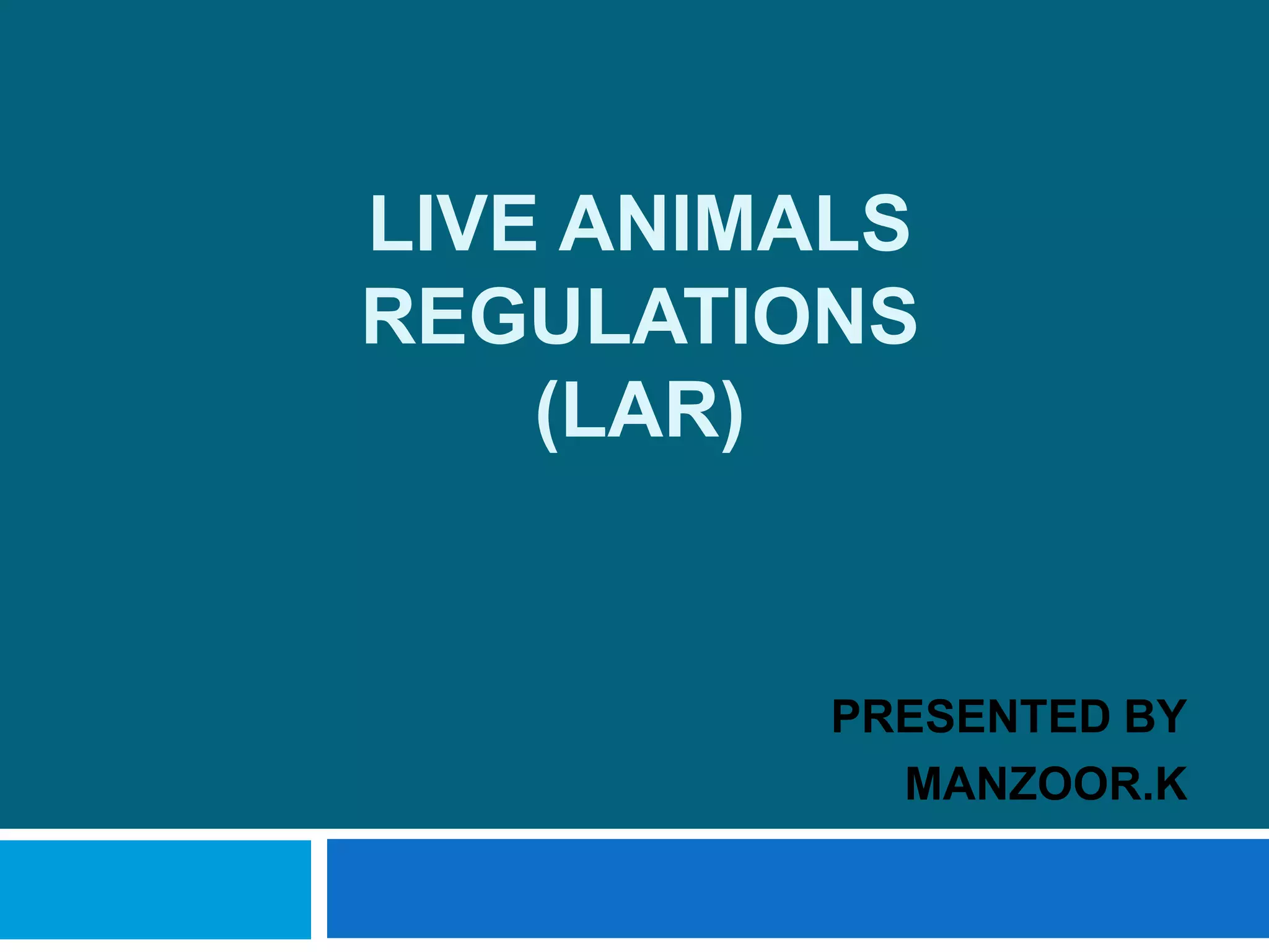 Live animals regulations | PPTX