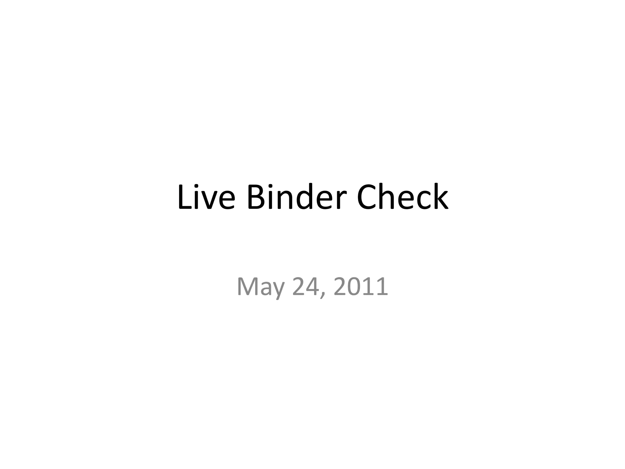 Live Binder Check | PPTX