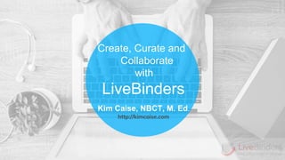 Livebinders create, curate and collaborate | PPT