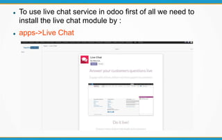 Live chat in odoo | PPT