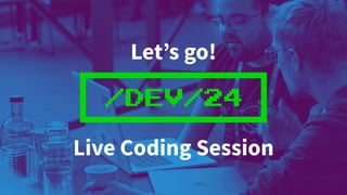 Live Coding Session (/dev/24 - 2021) | PPT