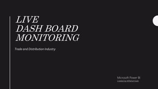 Live Dashboard Monitoring | PPT
