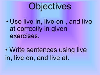 Live in, live on and live at | PPTX