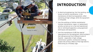 Live line maintanence and about the benefits of it | PPTX