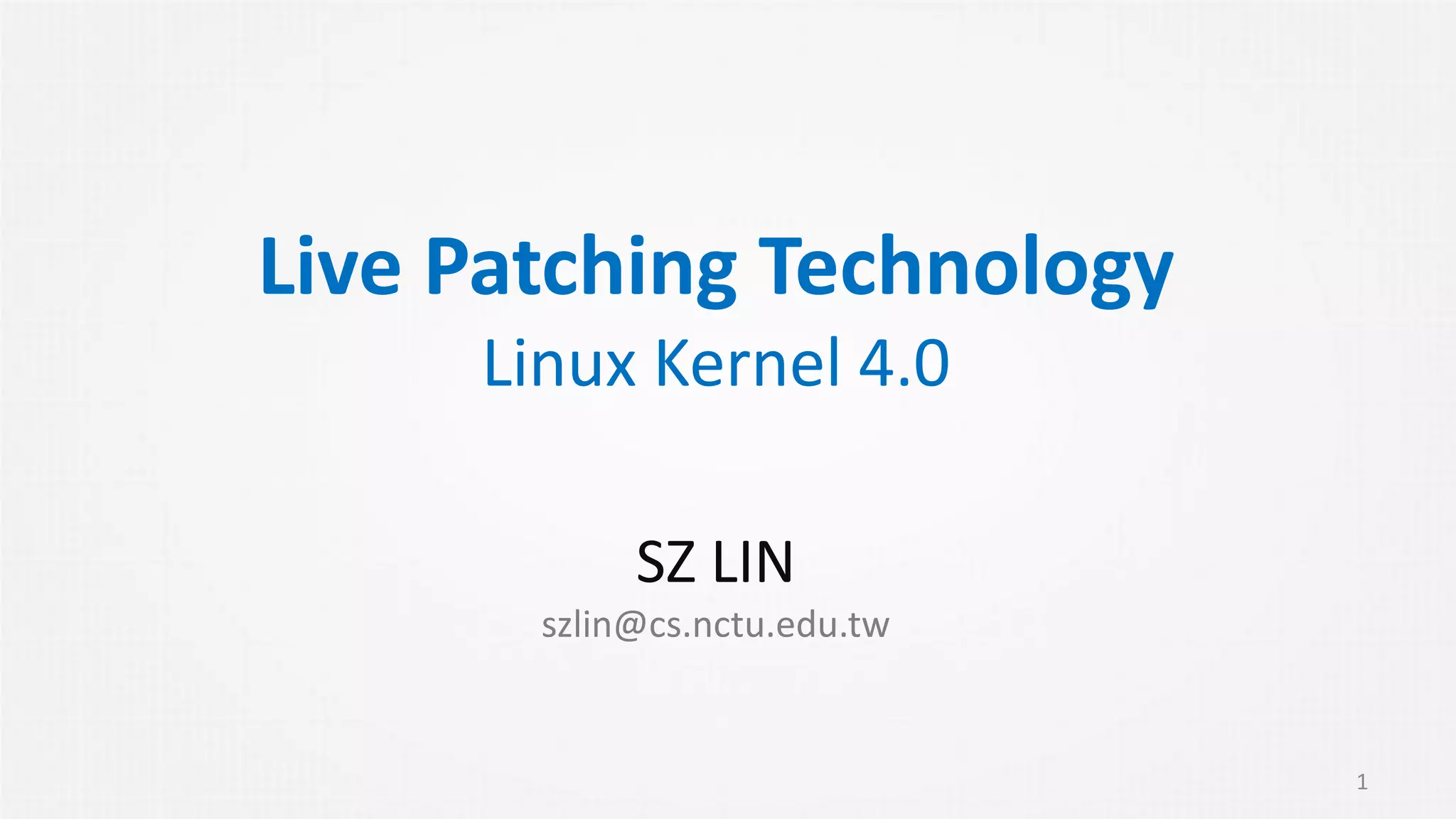 淺談 Live patching technology | PDF