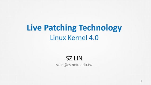 淺談 Live patching technology | PPT