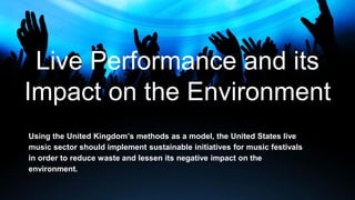 Live Performance and the Environment | PDF