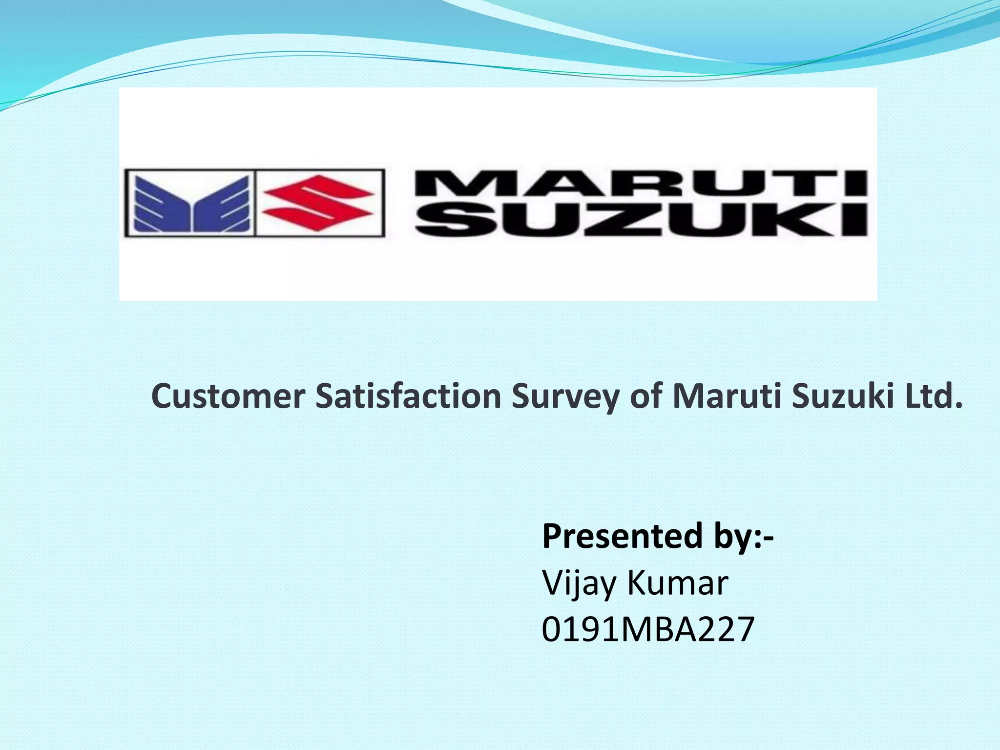 Customer Satisfaction Survey of Maruti Suzuki Ltd. | PPTX
