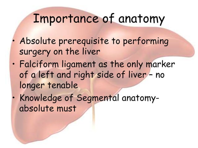Liver Anatomy and Surgery- A guide towards liver resection | PPT