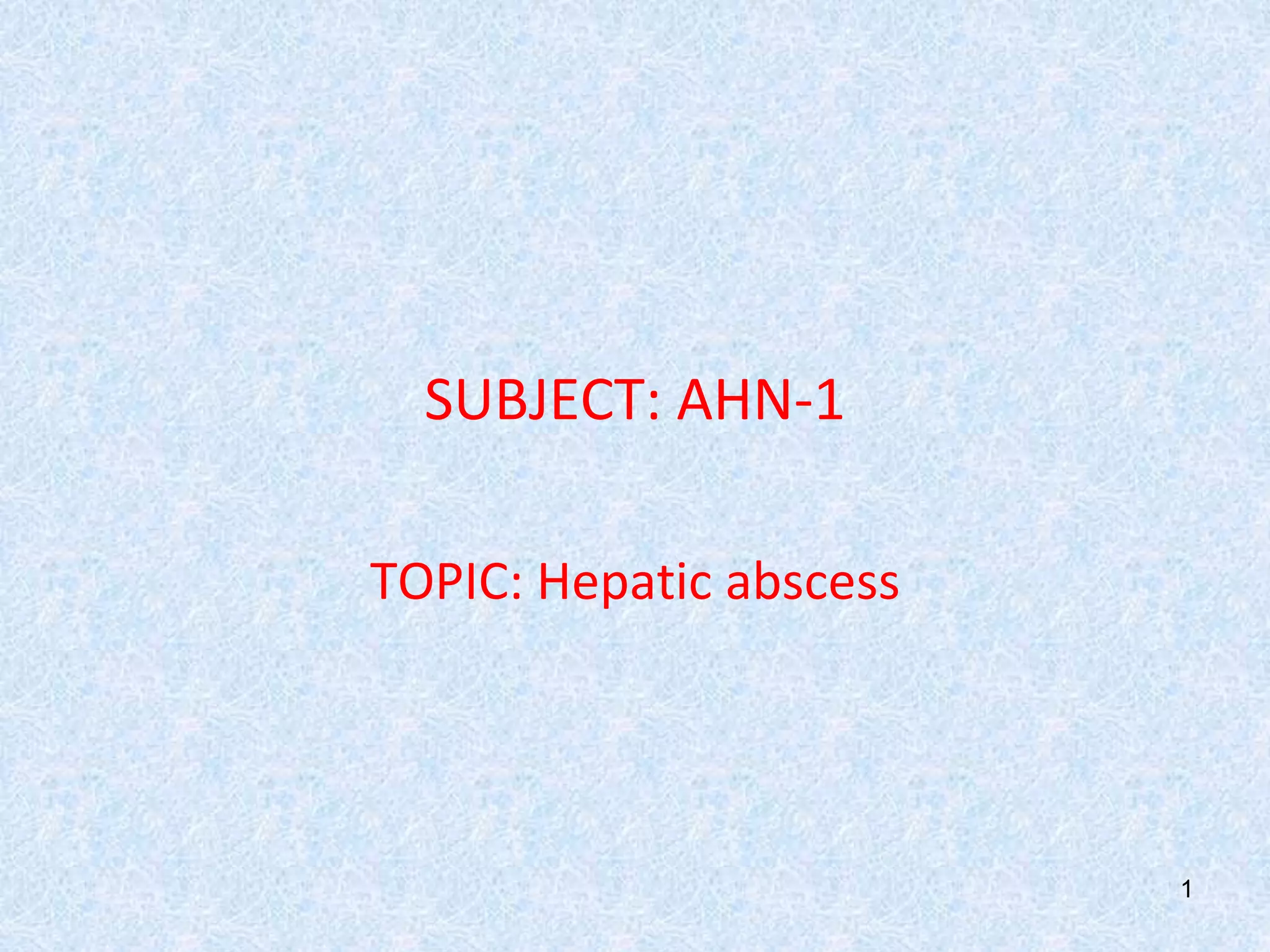 Liver Abscess.ppt | Digestive Disorders | Diseases and Conditions