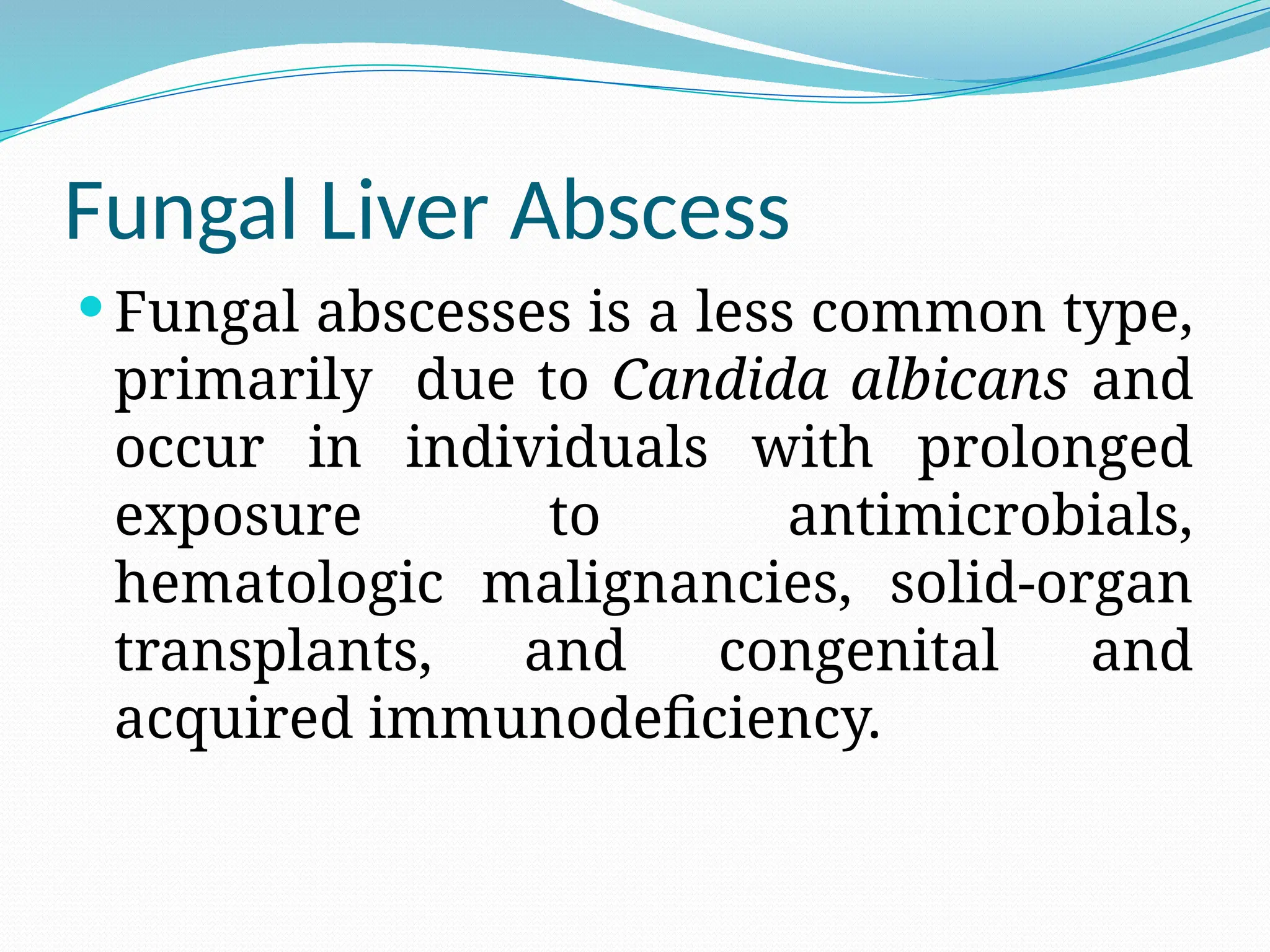 LIVER ABSCESS- introduction, definition, types, causes, sign and ...