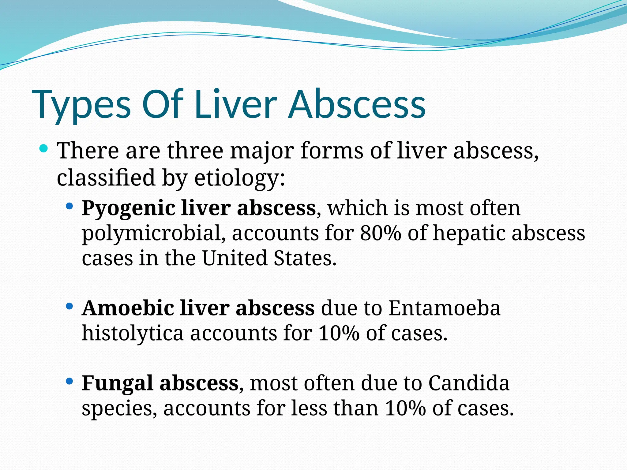 LIVER ABSCESS- introduction, definition, types, causes, sign and ...