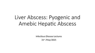 Liver Abscess.pptx surgical site infenctions | PPT
