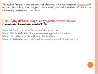Liver abscess. Briefly explained including new techniques of management ...