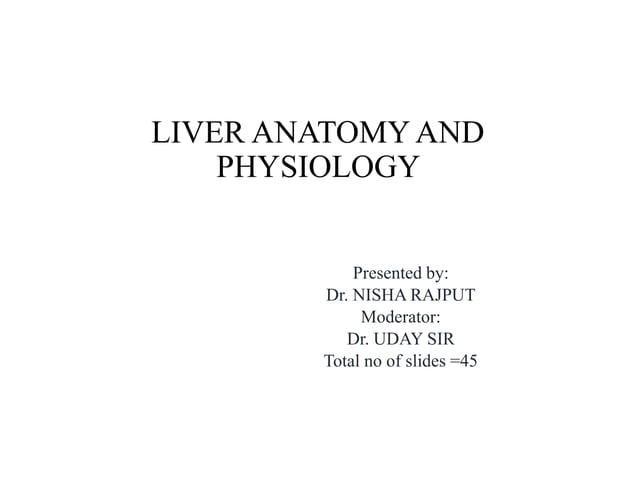 liver anatomy and physiology (1).pptbbbx | PPTX
