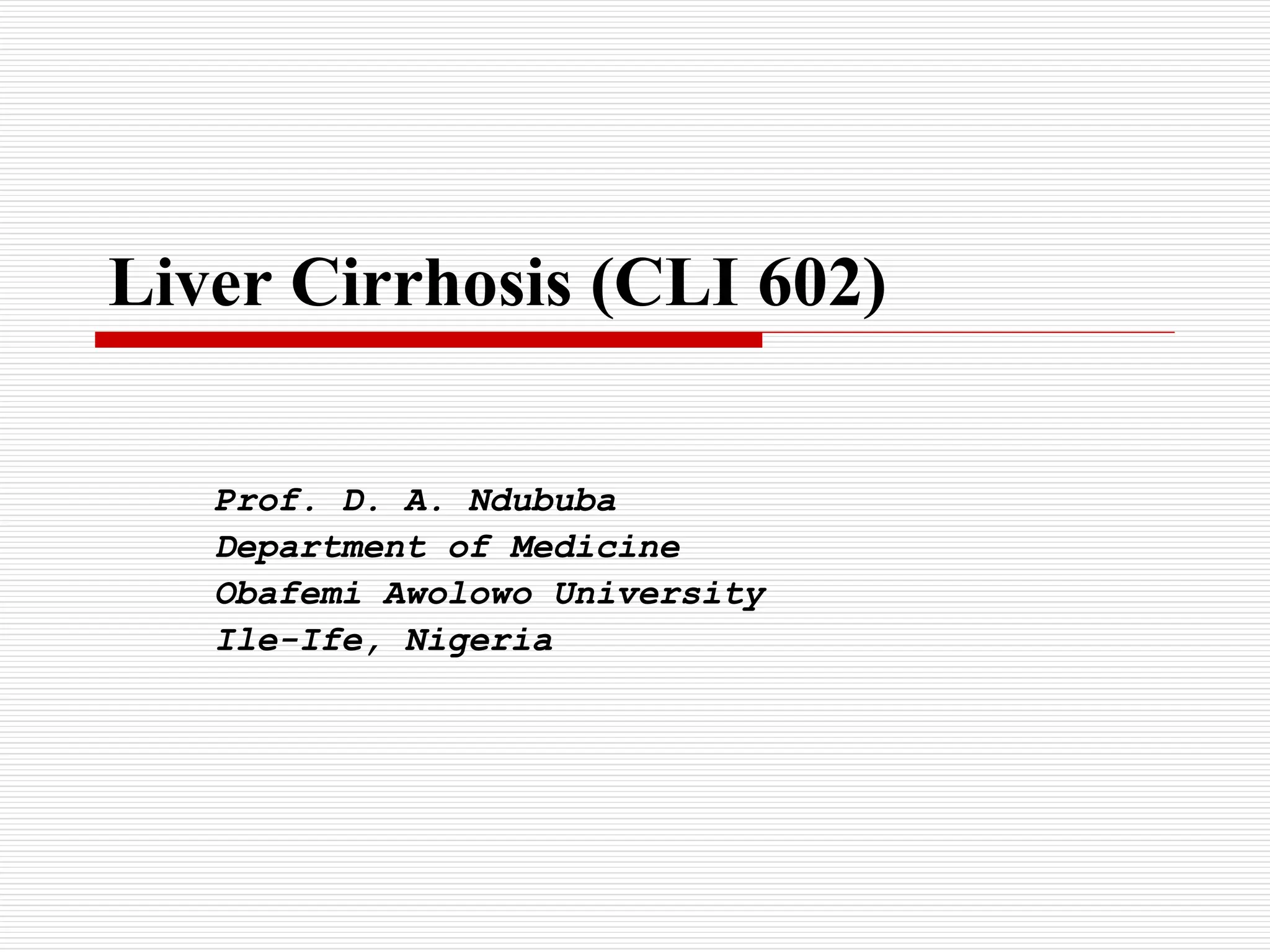 Liver Cirrhosis (CLI 602).ppt