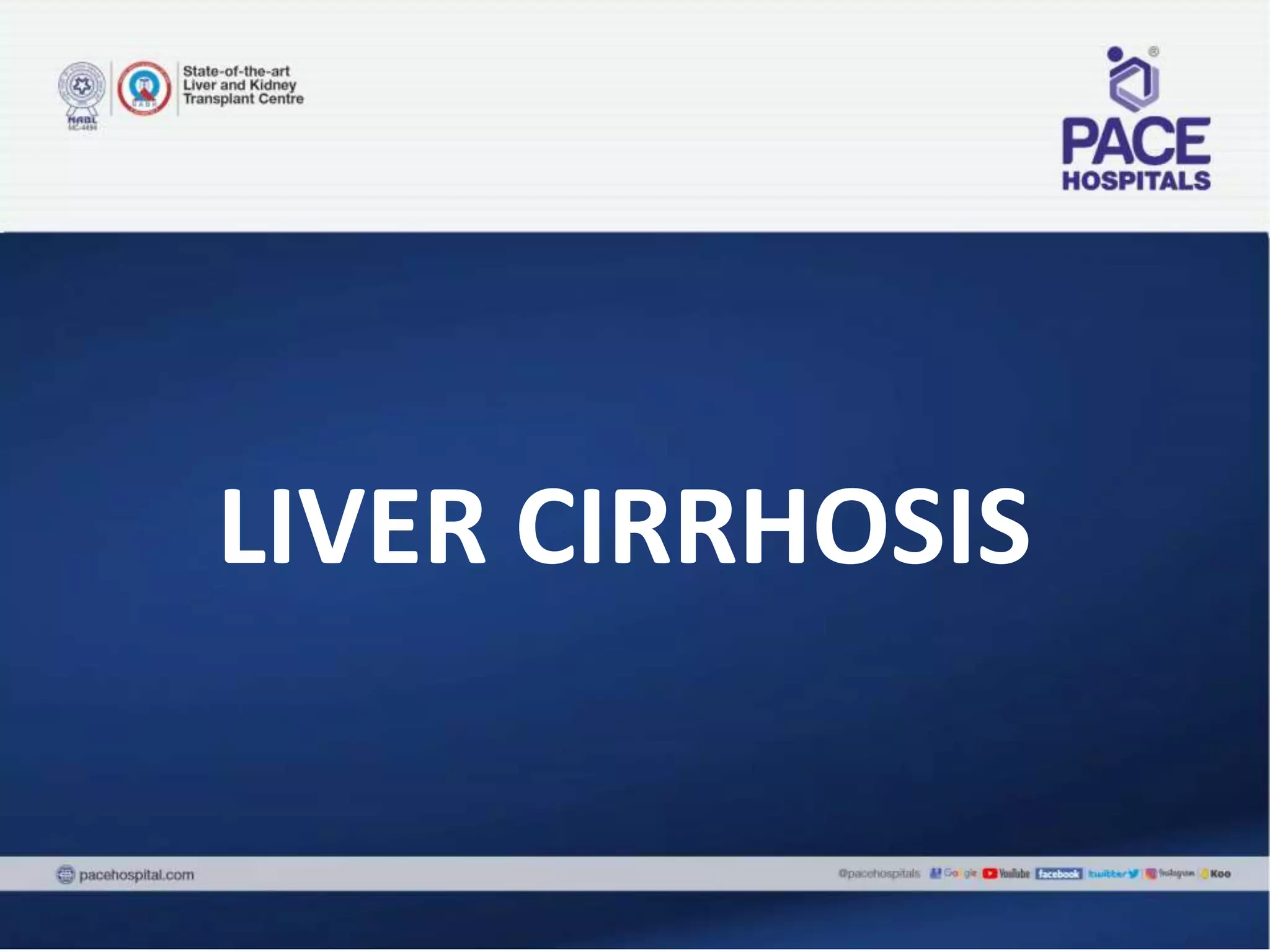 Liver Cirrhosis – Symptoms, Causes, Complications and Prevention | PPTX