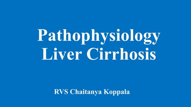 Pathophysiology of liver cirrhosis and alcholoic liver disease | PPTX