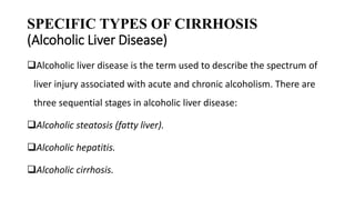 Pathophysiology of liver cirrhosis and alcholoic liver disease | PPTX