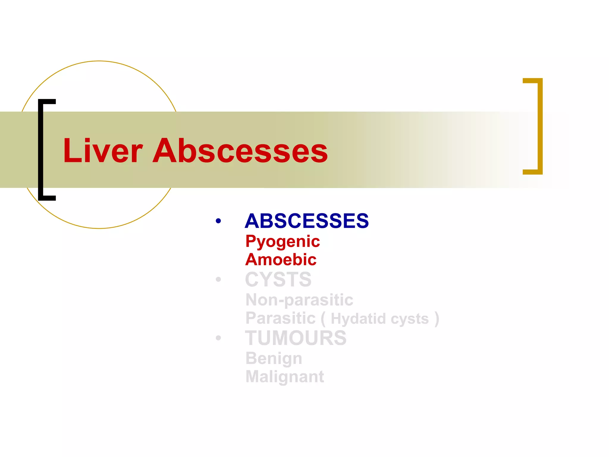 Liver cysts , Abscesses and Tumors | PPT