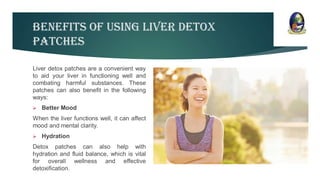 Liver Detox Patches: Benefits, Side Effects, and How to Use | PDF ...