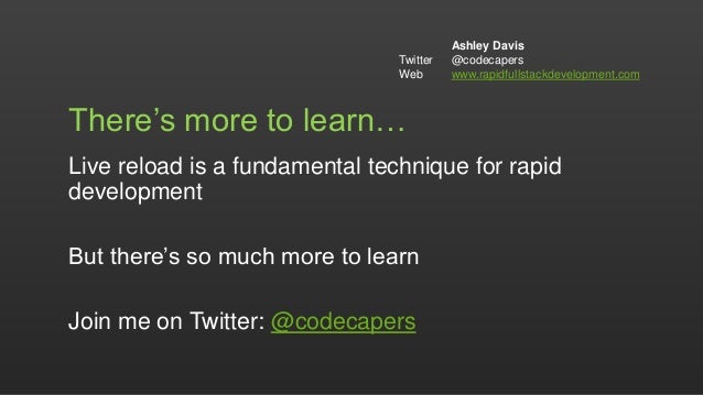 Live reload across the stack | PPT