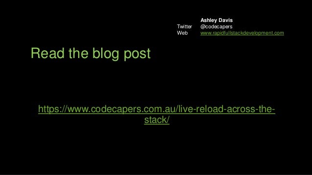 Live reload across the stack | PPTX