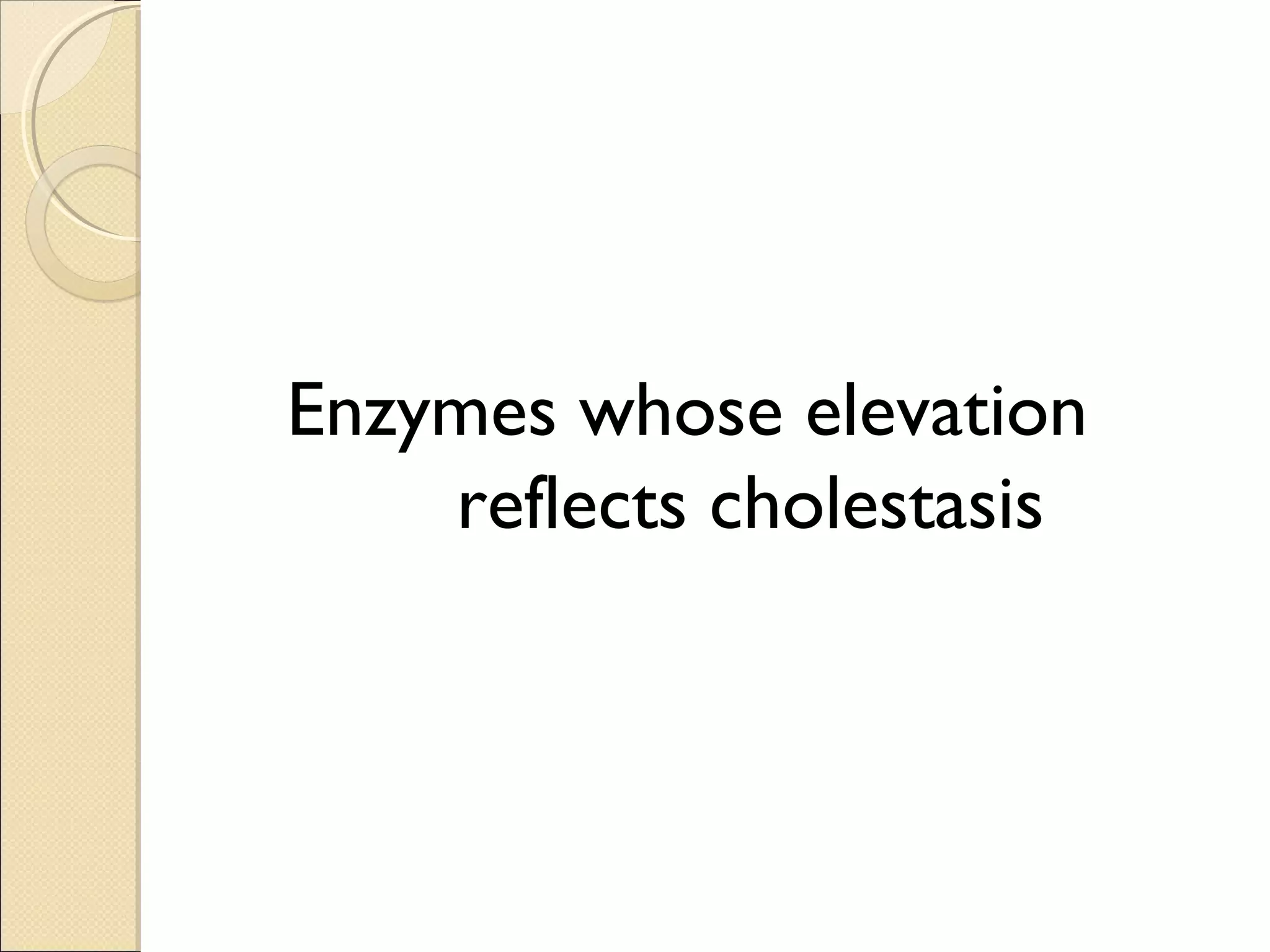 Enzymes in liver disorders presentation with cases | PPT