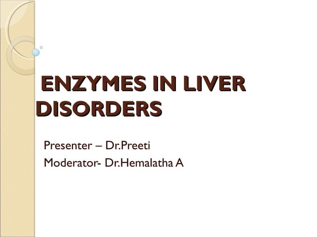 Enzymes in liver disorders presentation with cases | PPT | Endocrine ...