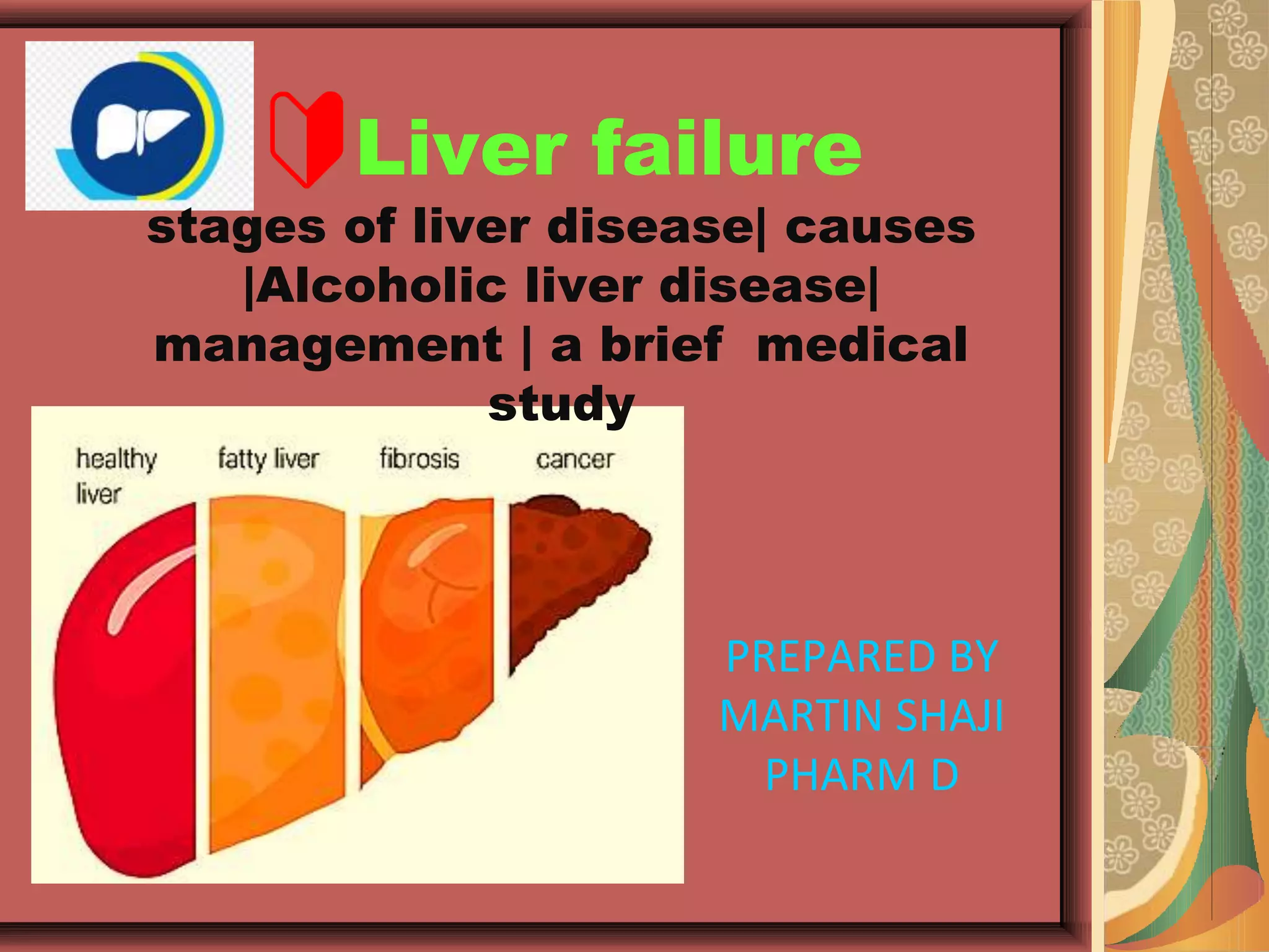 Liver failure -stages of liver disease| causes |Alcoholic liver disease ...