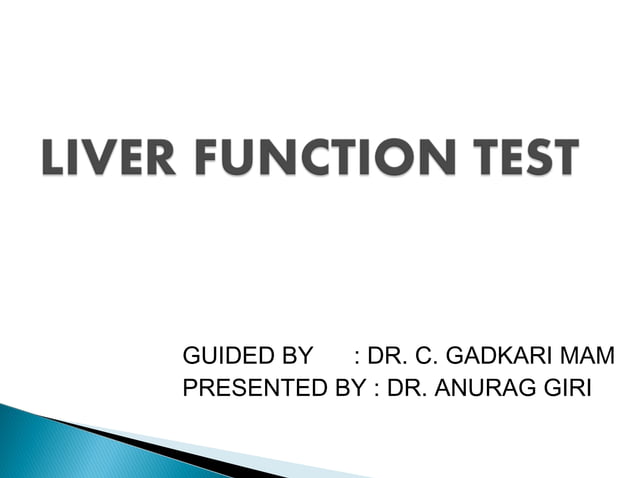 Liver function test | PPT | Blood Disorders | Diseases and Conditions