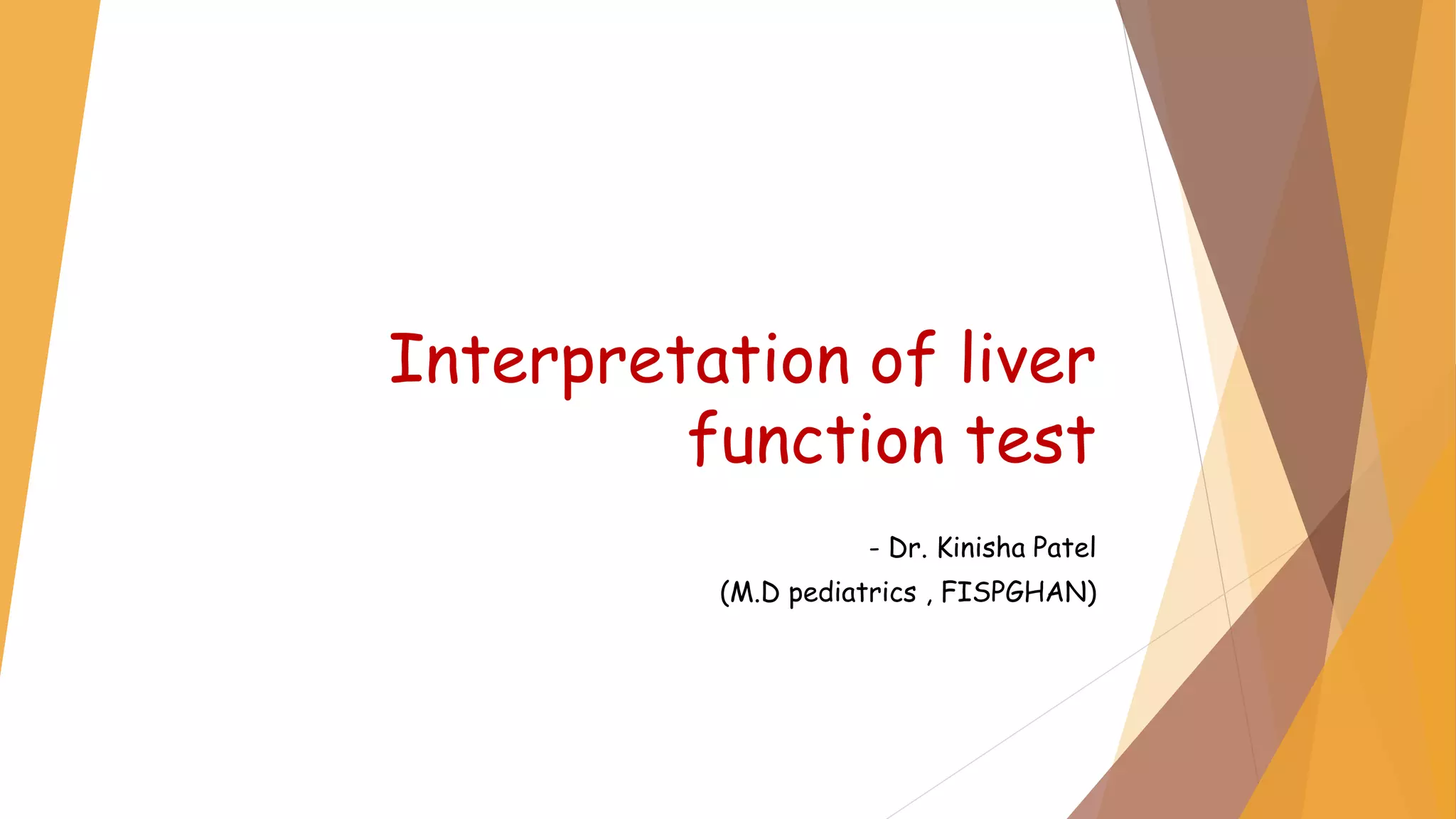 Interpretation of Liver function test | PPTX