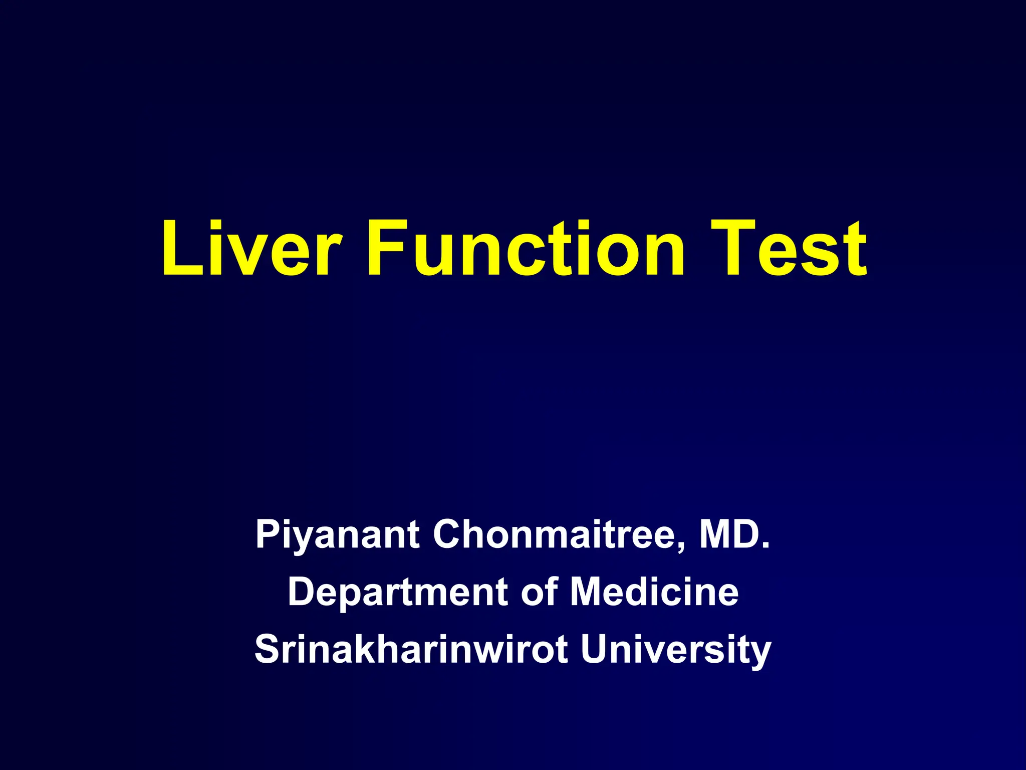 Liver Function Test.ppt MBBS A healthcare provider draws a small amoun ...