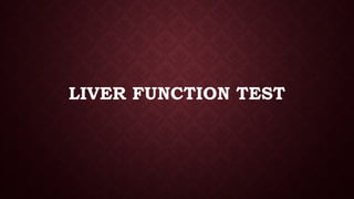 LIVER FUNCTION TEST for nursing students. | PPTX