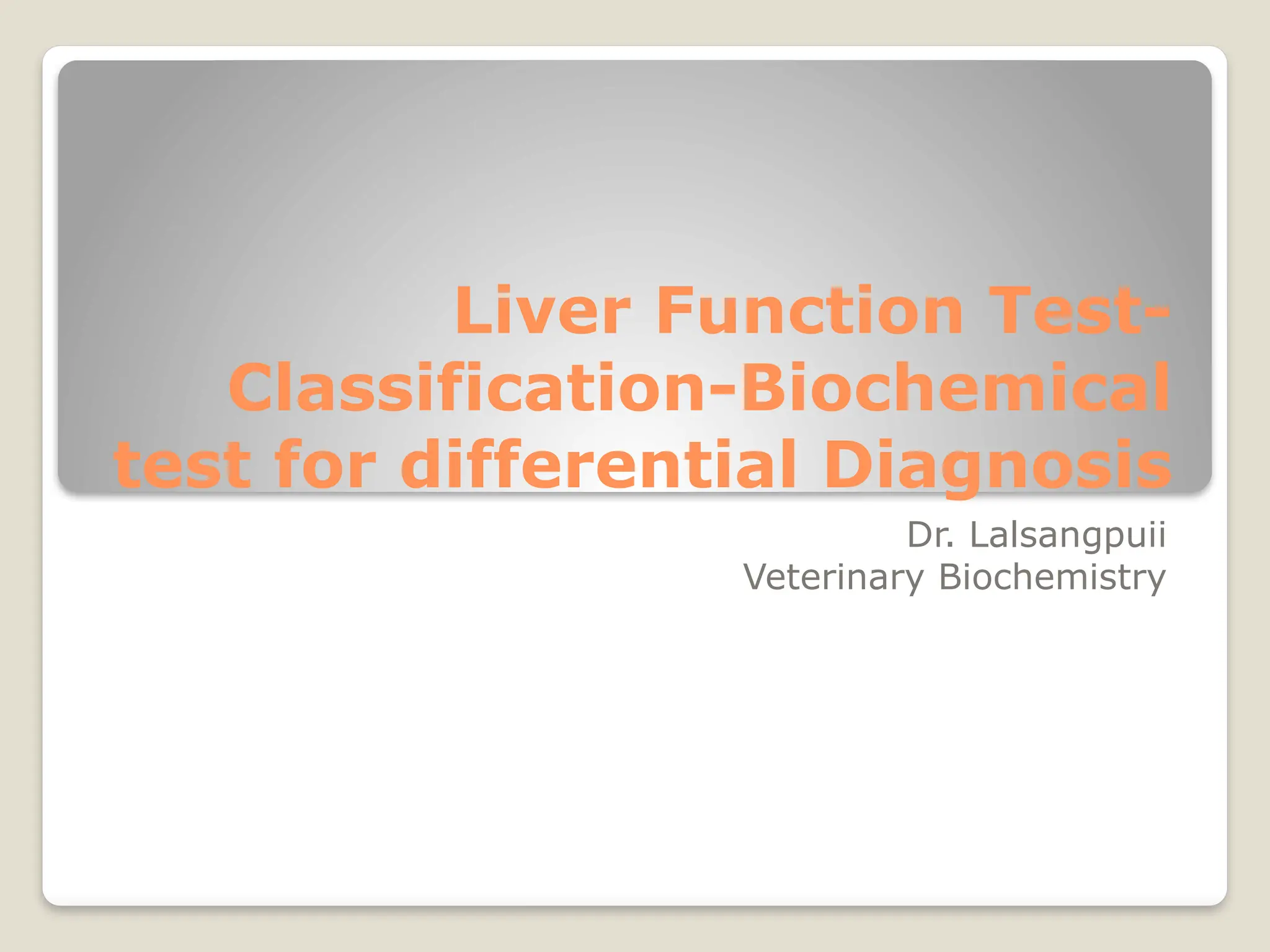 Liver Function Test.pptxxxxxxxxxxxxxxxxxxx | PPTX