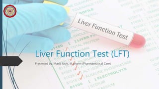 Liver function test (LFT) | PPTX