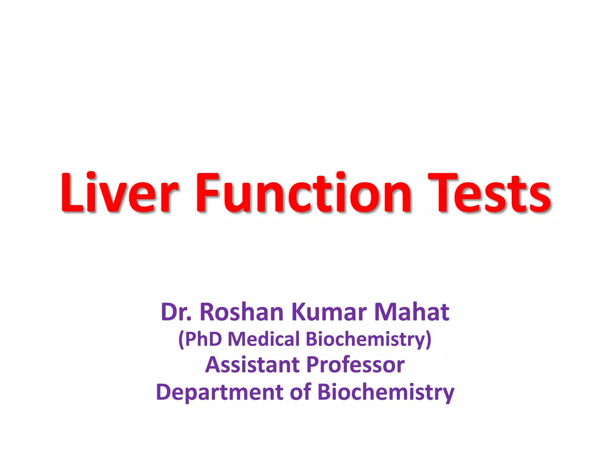 Liver function tests | PPTX