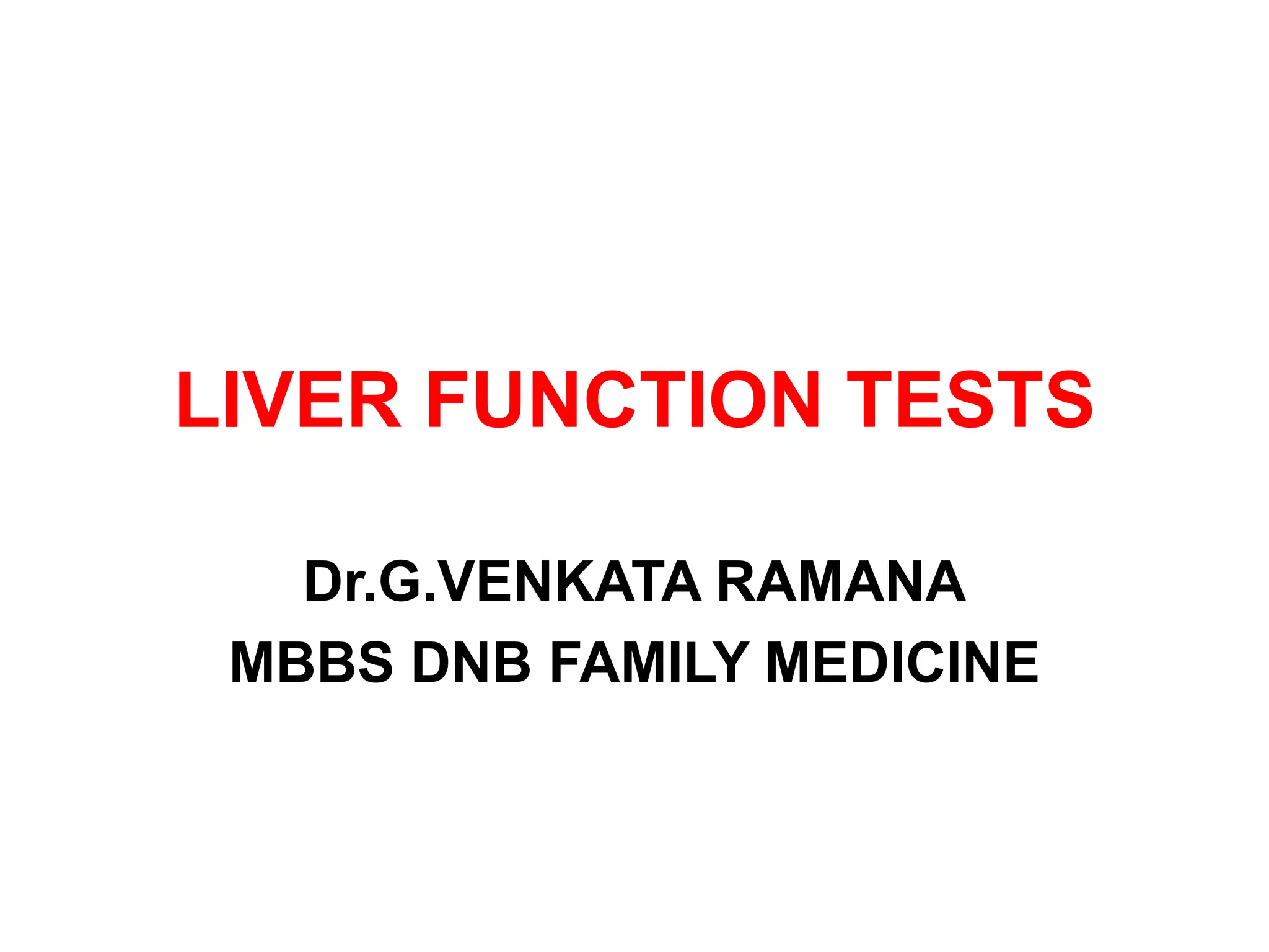 liver function tests interpretation pptx | PPTX