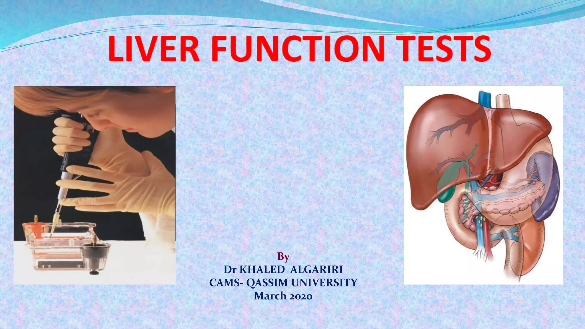 Liver function tests | PPTX