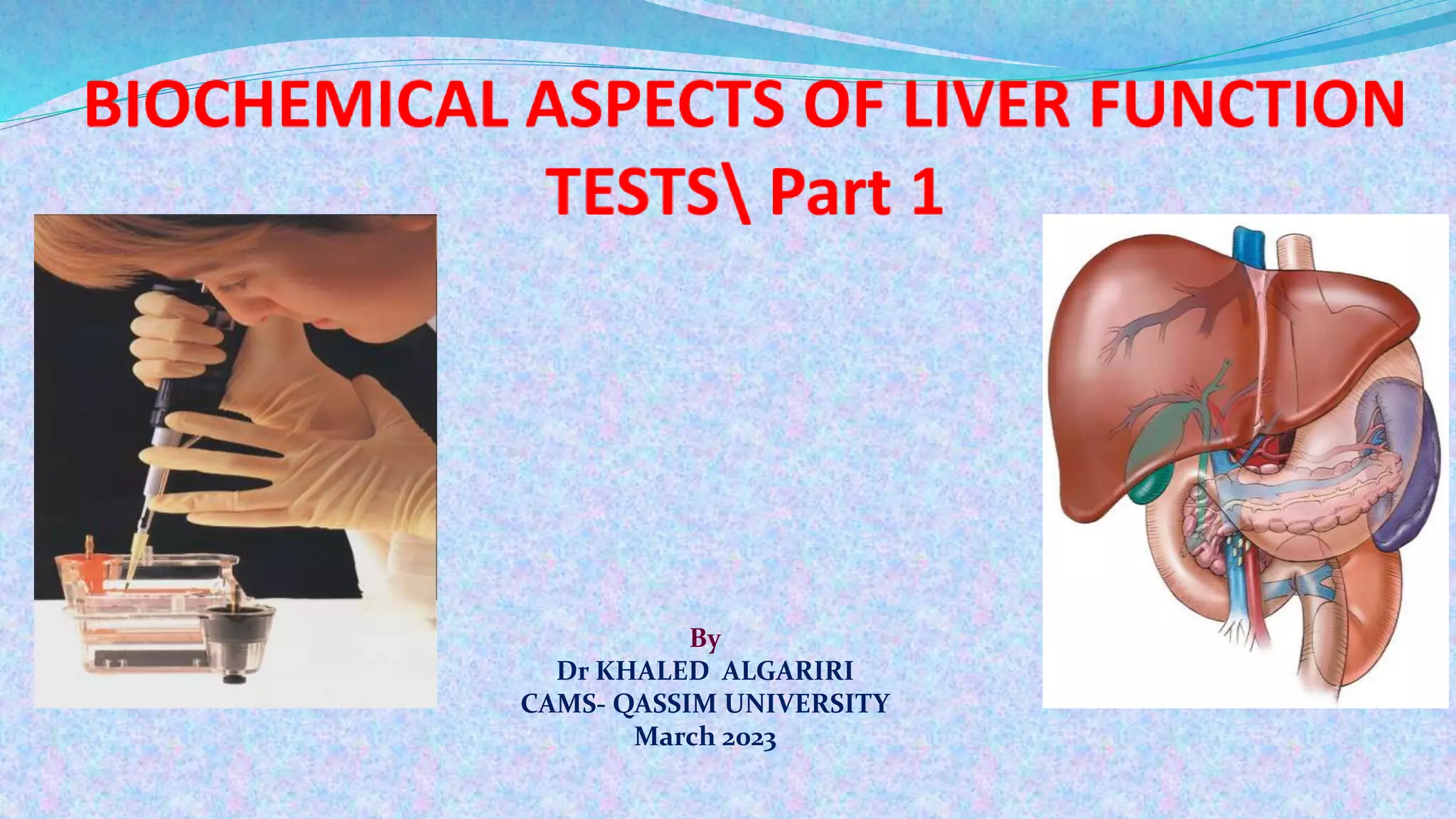 LIVER FUNCTIONS TESTS -1- | PPTX | Blood Disorders | Diseases and ...