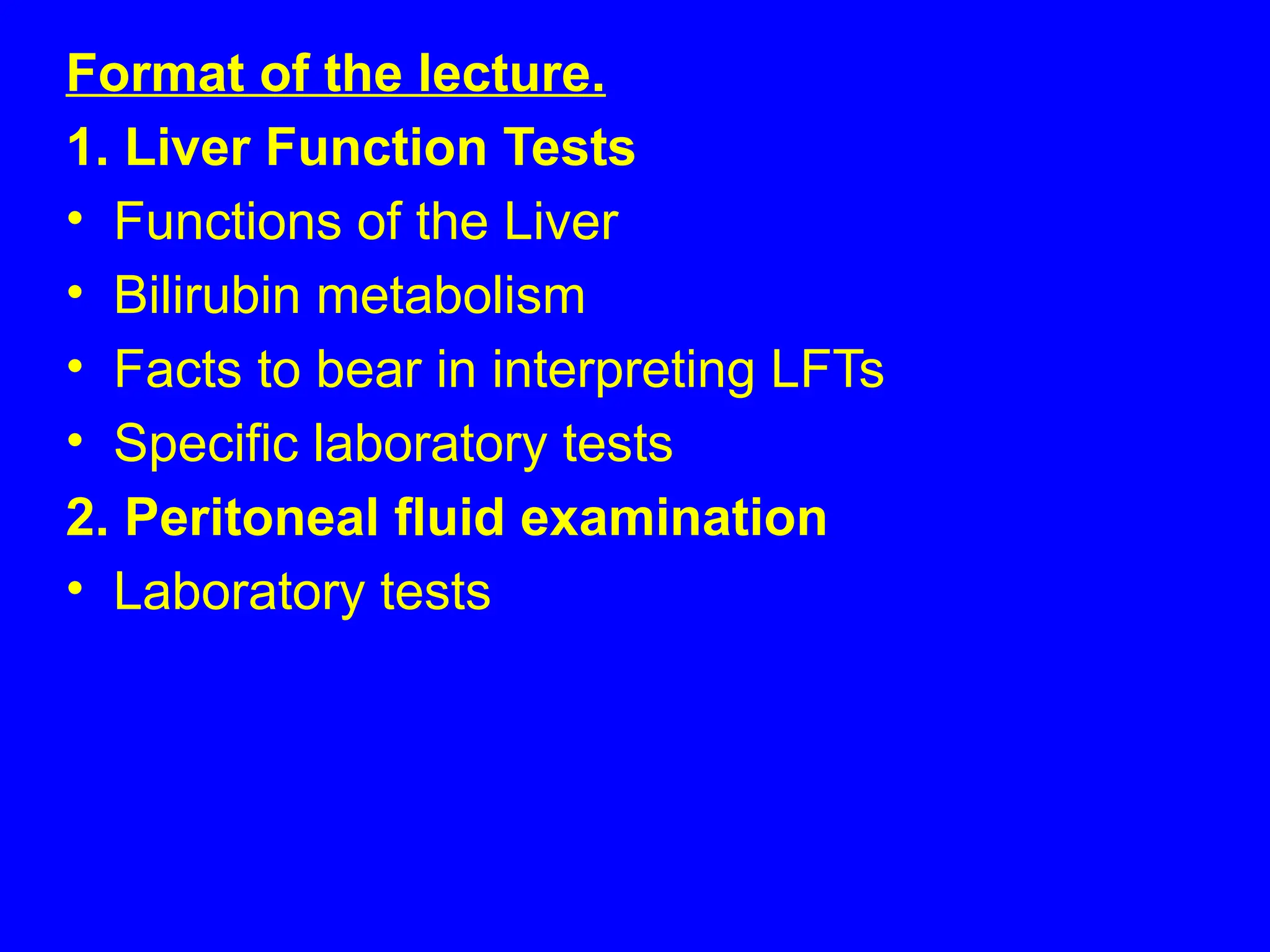Liver Function Tests and peritoneal fluid examination.pptx