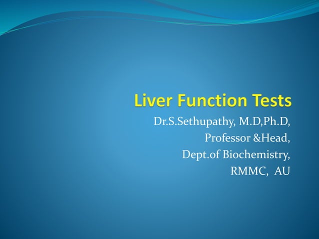 Liver function tests and interpretation | PPTX | Digestive Disorders ...